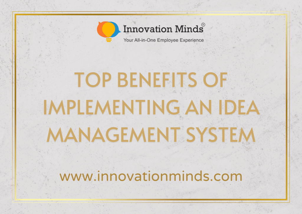 Top Benefits Of Implementing An Idea Management System
